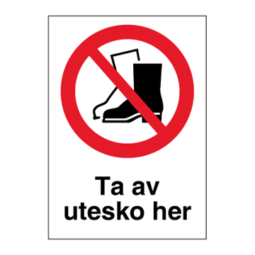 Ta av utesko her - Forbudsskilt med symbol og tekst - MERKEFABRIKKEN.NO